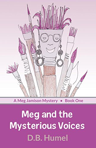 Meg and the Mysterious Voices: A Meg Jamison Mystery by D.B. Humel ...