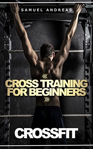 Crossfit: Cross Training for Beginners, crossfit workouts, crossfit ...