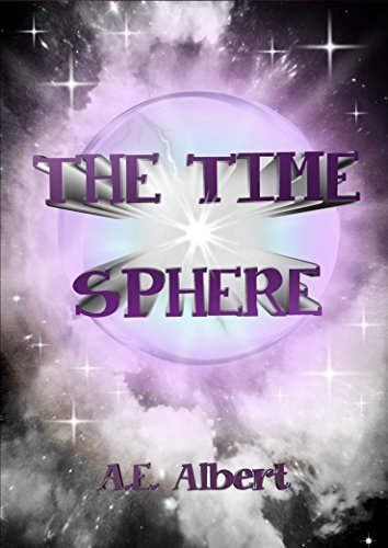 The Time Sphere: The Search for the Sphere Gate by A.E. Albert | Goodreads
