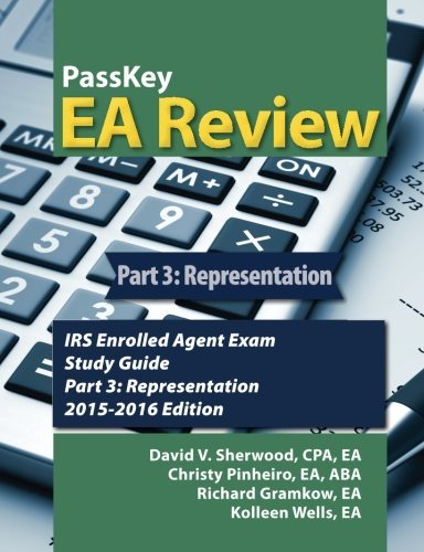 PassKey EA Review Part 3: Representation: IRS Enrolled Agent Exam Study ...