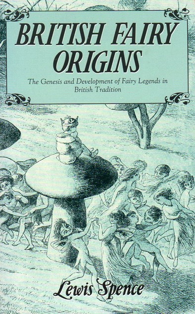 British Fairy Origins: The Genesis and Development of Fairy Legends in ...