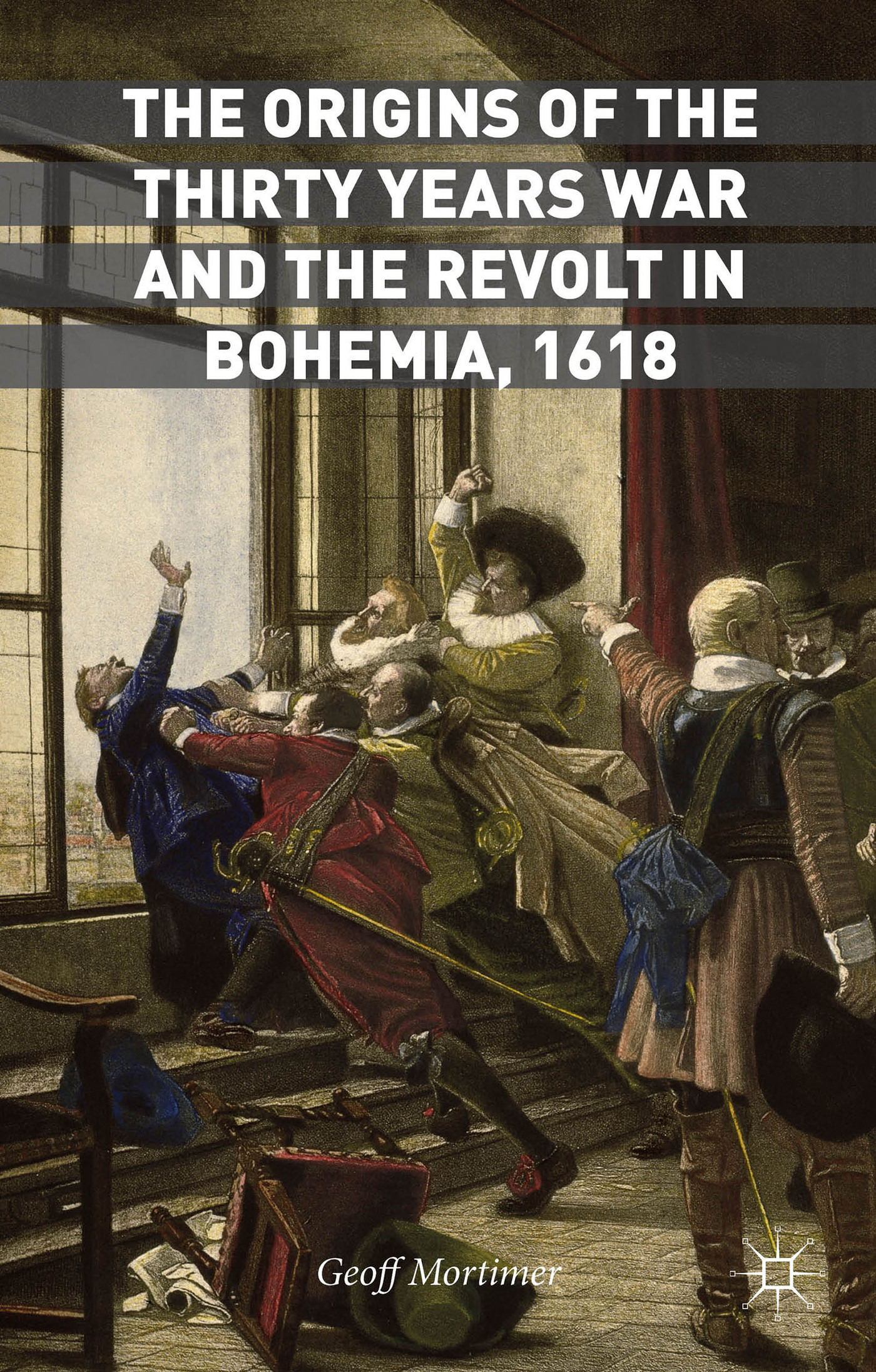 The Origins of the Thirty Years War and the Revolt in Bohemia, 1618 by ...