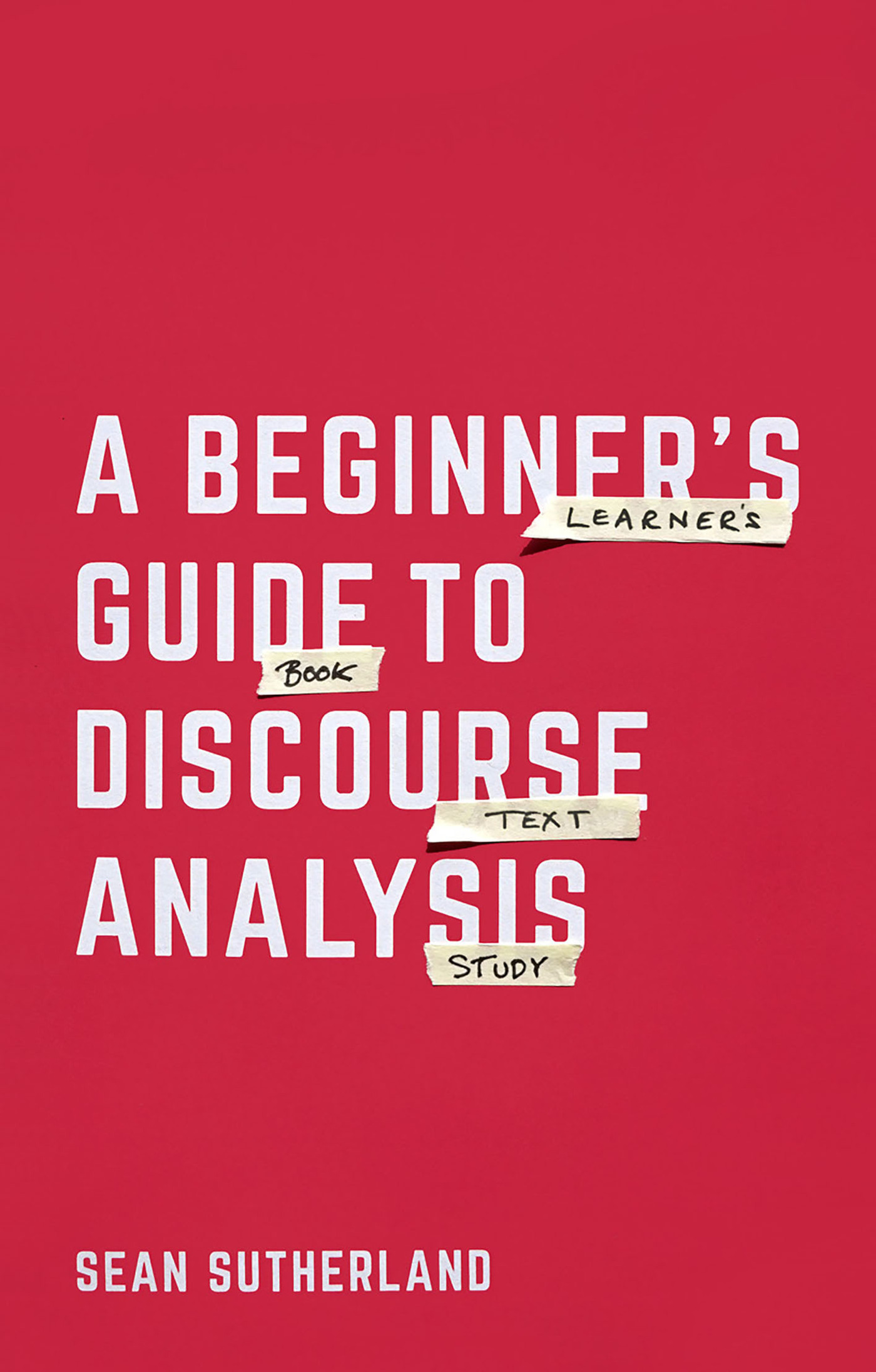 A Beginner s Guide To Discourse Analysis By Sean Sutherland Goodreads a-beginner-s-guide-to-discourse-analysis-by-sean-sutherland-goodreads