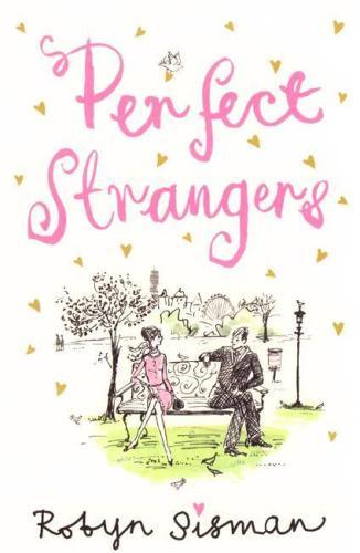 Perfect Strangers by Robyn Sisman | Goodreads