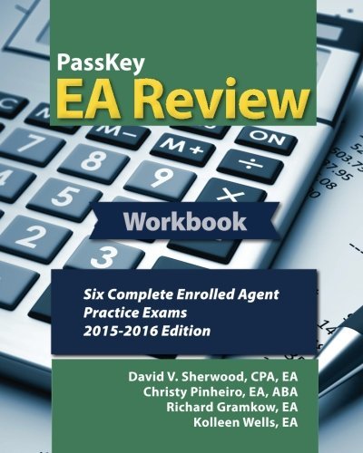 PassKey EA Review Workbook:: Six Complete Enrolled Agent Practice Exams ...