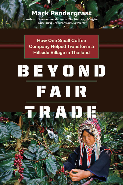 Beyond Fair Trade: How One Small Coffee Company Helped Transform a ...