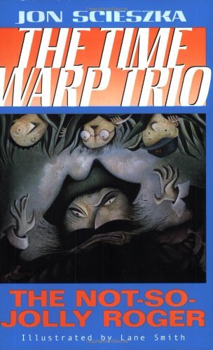 The Not-so-Jolly Roger TWT r/i (Time Warp Trio #2) by Jon Scieszka ...