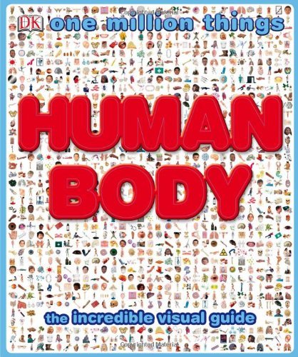One Million Things: Human Body by Richard Walker | Goodreads