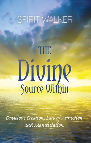 The Divine Source Within by Spirit Walker | Goodreads