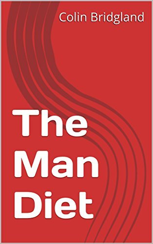 The Man Diet by Colin Bridgland | Goodreads