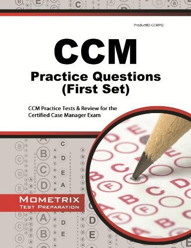 CCM Practice Questions (First Set): CCM Practice Tests & Exam Review ...