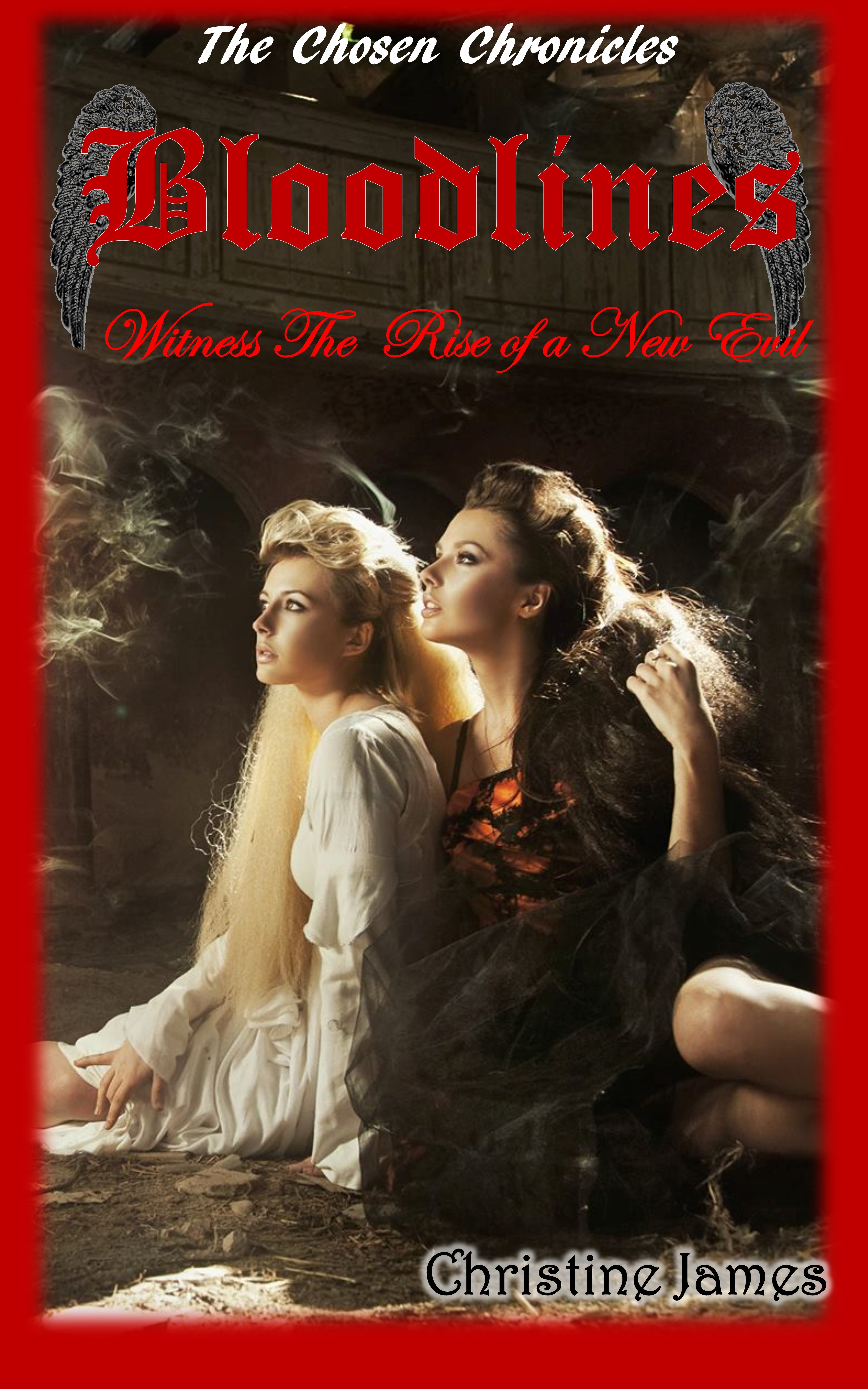 The Chosen Chronicles: Bloodlines by Christine James | Goodreads