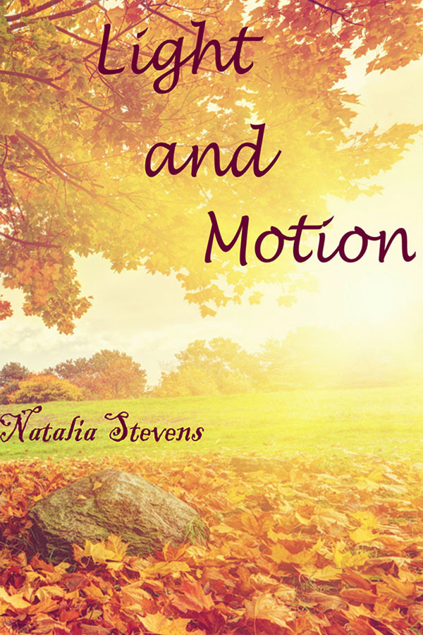 Light and Motion by Natalia Stevens | Goodreads