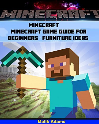 Minecraft: Minecraft Game Guide for Beginners + Furniture Ideas by ...