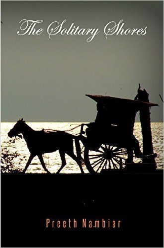 The Solitary Shores by Preeth Padmanabhan Nambiar | Goodreads