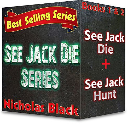 See Jack Die Series: See Jack Die / See Jack Hunt by Nicholas Black ...