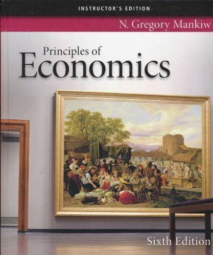Principles of Economics Instructor Edition by N. Gregory Mankiw | Goodreads