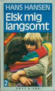 Elsk mig langsomt by Hans Hansen | Goodreads