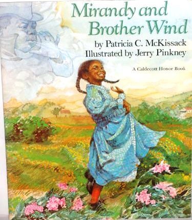 Mirandy and Brother Wind by patricia-c-mckissack | Goodreads