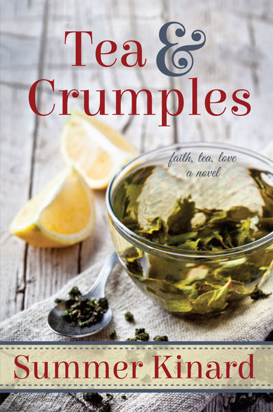 Tea and Crumples by Summer Kinard | Goodreads