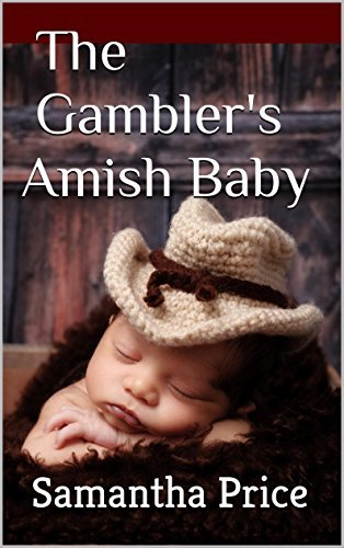 The Gambler's Amish Baby (Amish Baby Collection #1) by Samantha Price ...