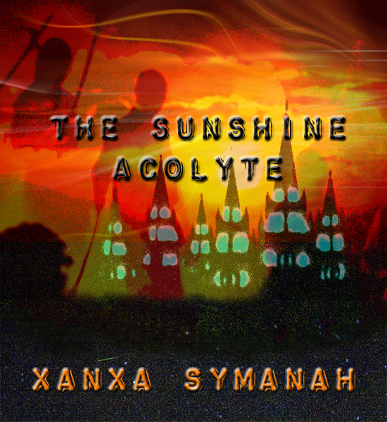 The Sunshine Acolyte by Xanxa Symanah | Goodreads