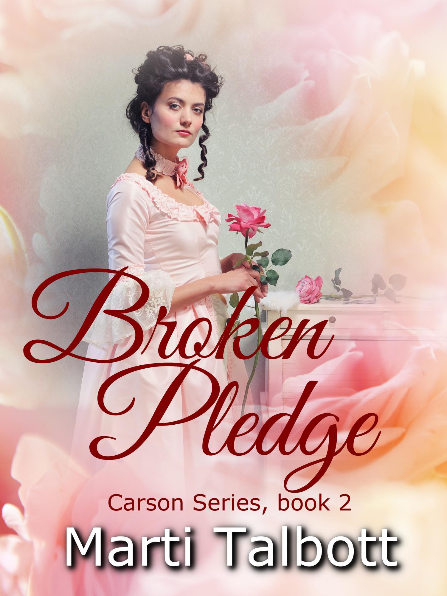Broken Pledge (Carson #2) by Marti Talbott | Goodreads