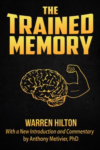 The Trained Memory (Newly Revised Edition with Commentary by Anthony ...