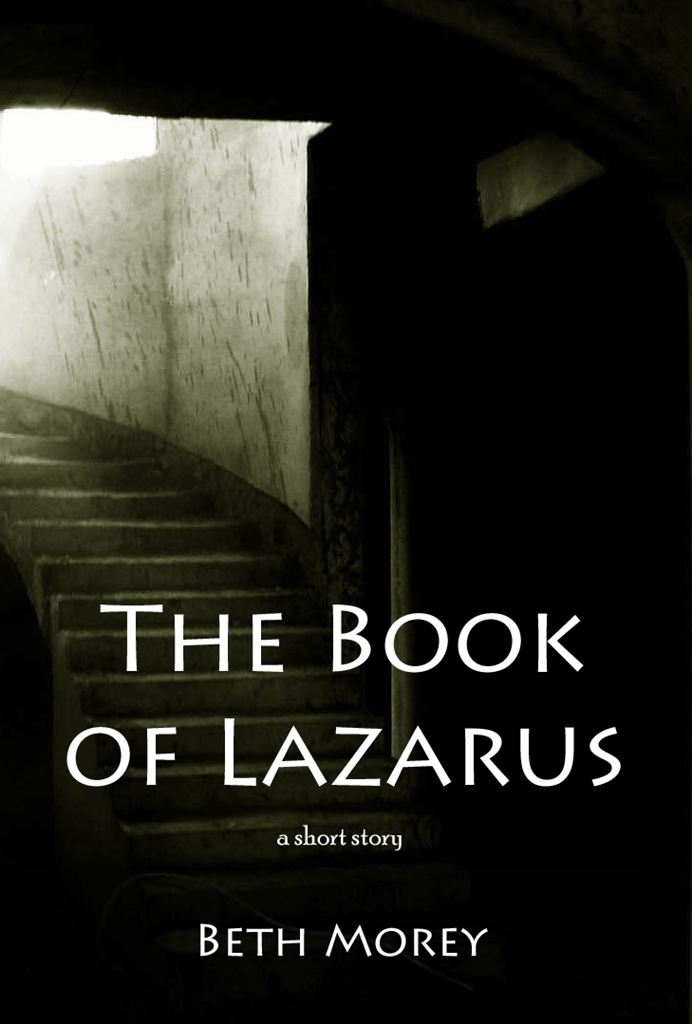 The Book of Lazarus by Beth Morey | Goodreads