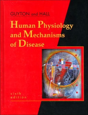 Human Physiology and Mechanisms of Disease by Arthur C. Guyton | Goodreads