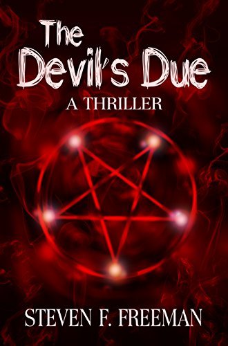 The Devil's Due (The Blackwell Files Book 5) by Steven F. Freeman ...