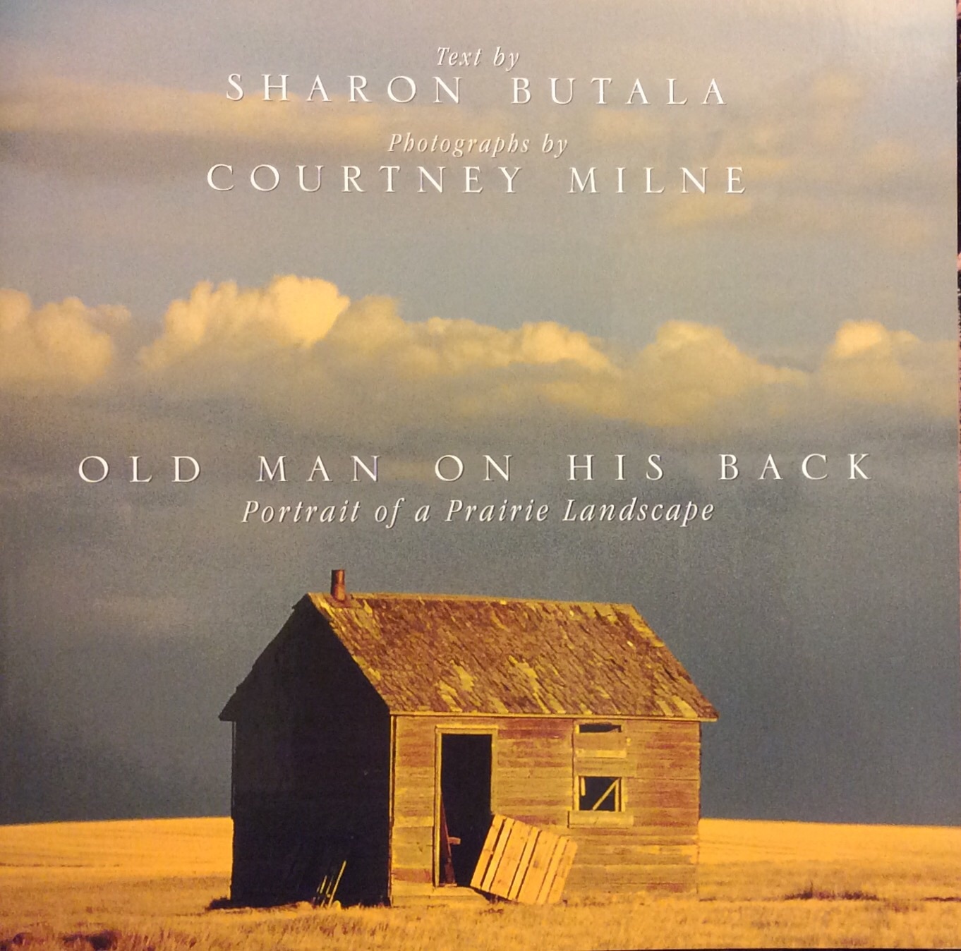 Old Man On His Back by Sharon Butala | Goodreads