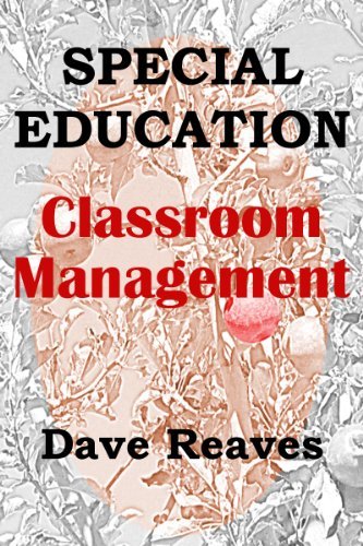 Special Education: Classroom Management by Dave Reaves | Goodreads