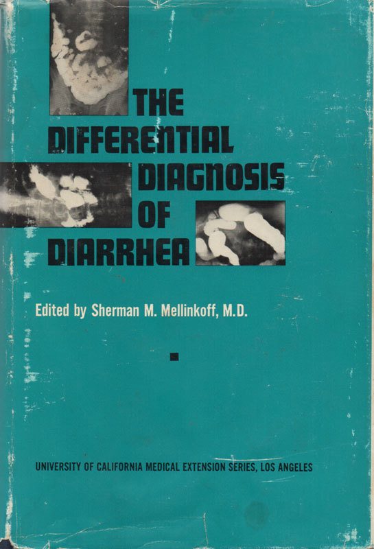 The Differential Diagnosis of Diarrhea by Sherman M. Mellinkoff | Goodreads