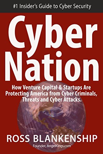 Cyber Nation: How Venture Capital and Startups are Protecting America ...