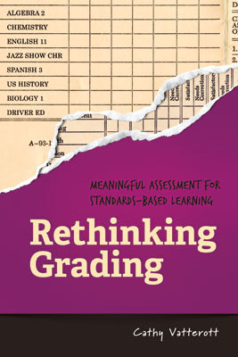 Rethinking Grading by Cathy Vatterott | Goodreads