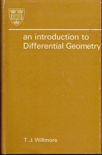 An Introduction to Differential Geometry by T.J. Willmore | Goodreads
