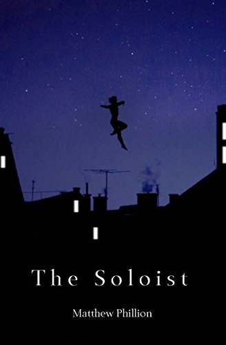 The Soloist by Matthew Phillion | Goodreads