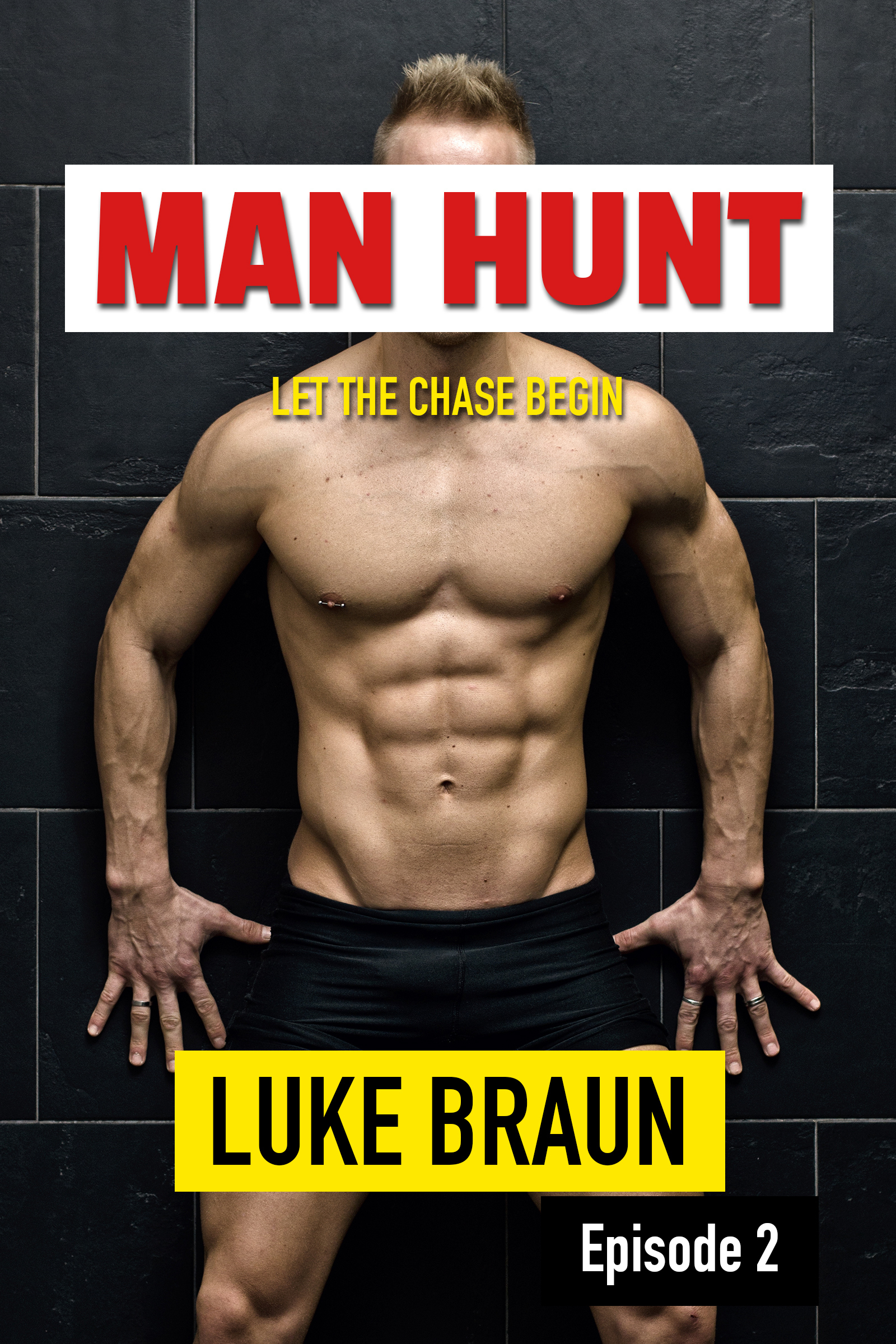 Man Hunt: Episode 2 by Luke Braun | Goodreads