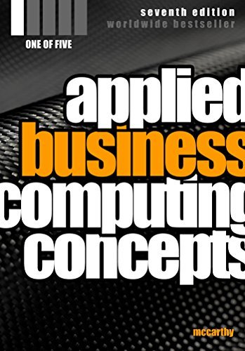 Applied Business Computing Concepts 1: Seventh Edition by Matthew ...