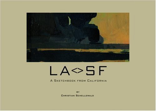 LA/SF: A Sketchbook from California by Christian Schellewald | Goodreads