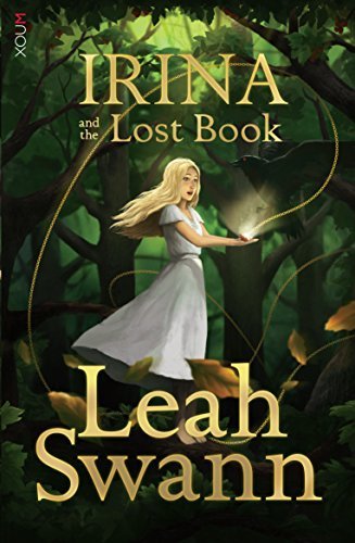 Irina and the Lost Book (Ragnor Trilogy #3) by Leah Swann | Goodreads
