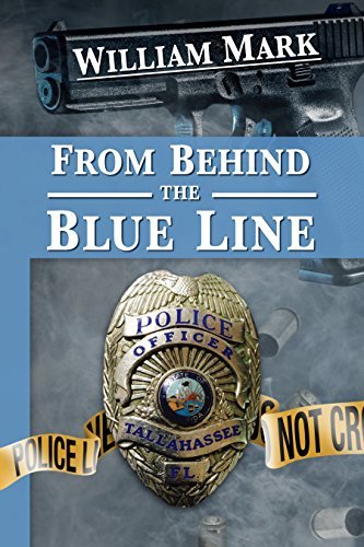 From Behind the Blue Line by William Mark | Goodreads