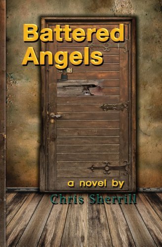 Battered Angels by Chris Sherrill | Goodreads