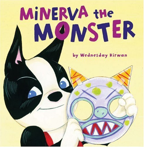Minerva the Monster by Wednesday Kirwan | Goodreads