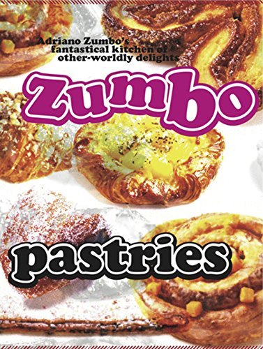 Zumbo: Pastries by Adriano Zumbo | Goodreads