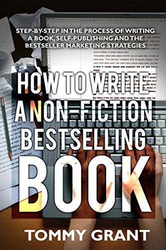 How To Write: A Non-Fiction Bestselling Book: Step-by-Step in the ...