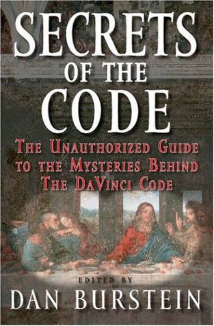 Secrets of the Code: The Unauthorized Guide to the Mysteries Behind The ...