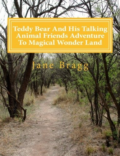 Teddy Bear And His Talking Friends Adventure To Magical Wonder Land by ...
