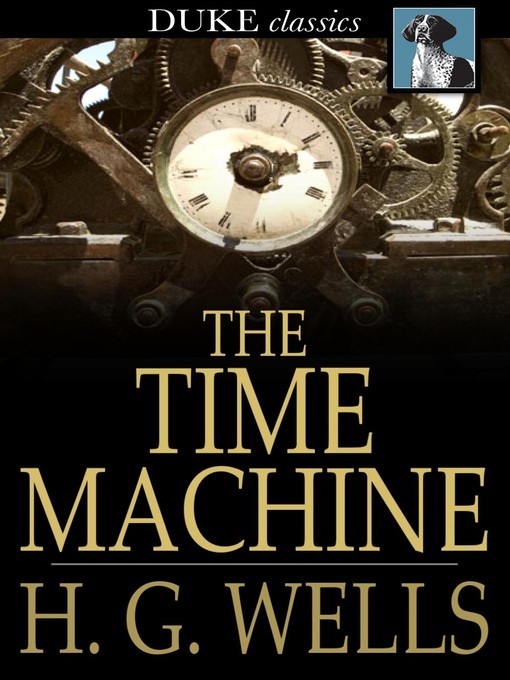 The Time Machine (1895) by H.G. Wells | Goodreads